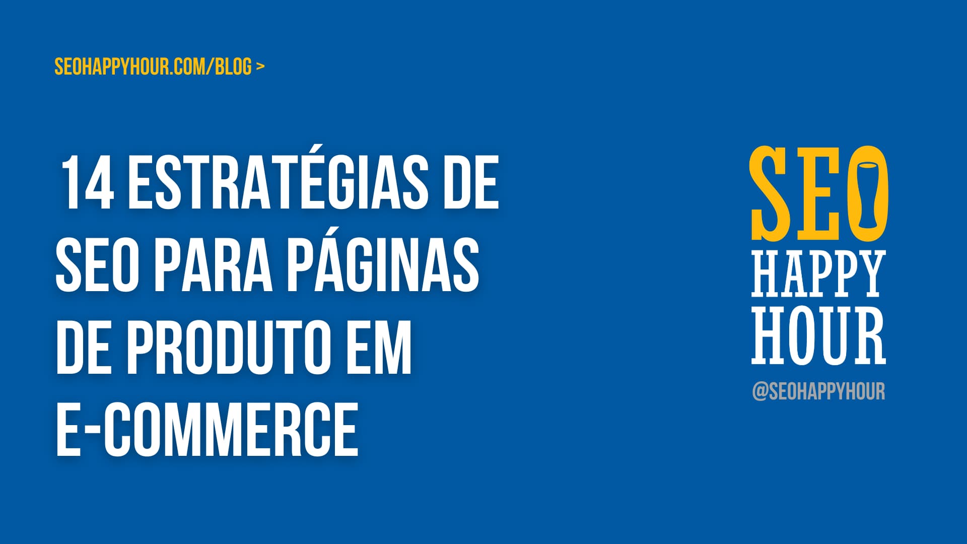 14 estratégias de SEO para páginas de produto em e-commerce