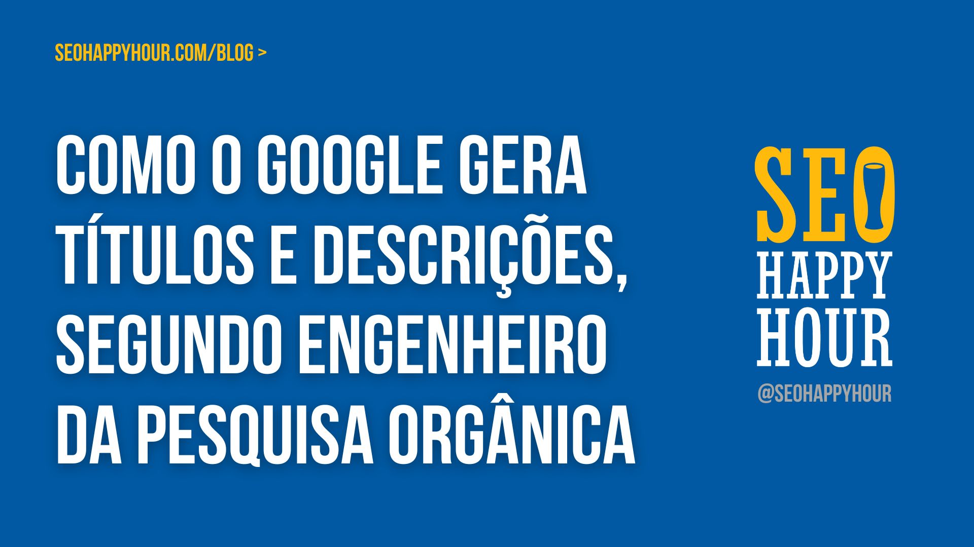 Como o Google gera títulos e descrições, segundo Gary Illyes
