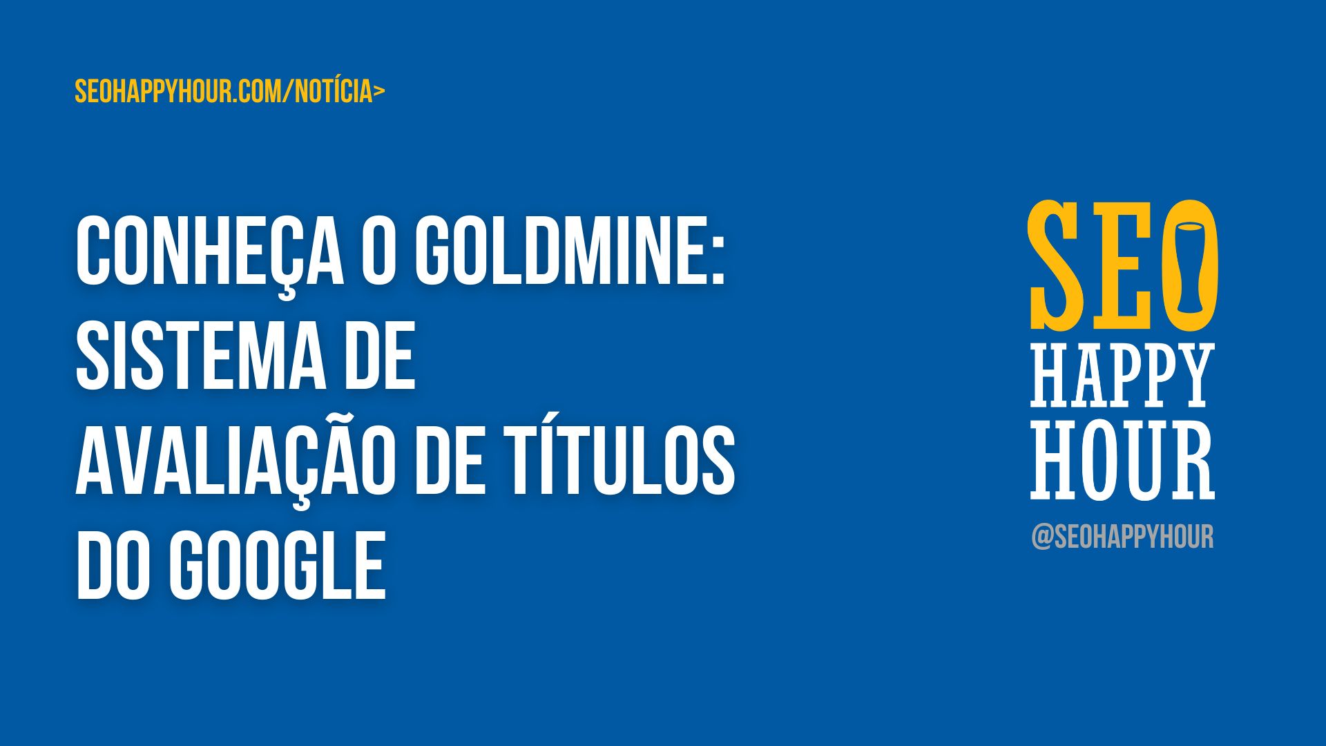 Conheça o Google Goldmine: sistema de avaliação de títulos